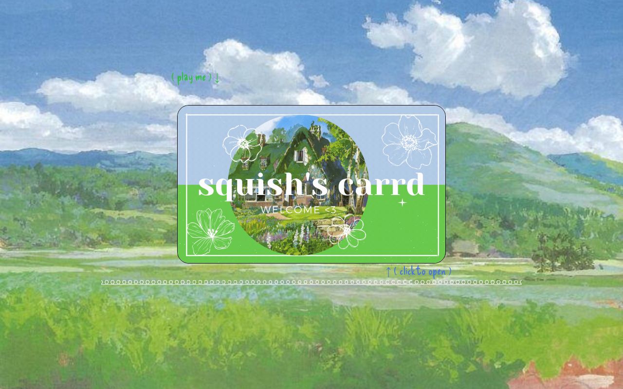 squ1sh's carrd :)